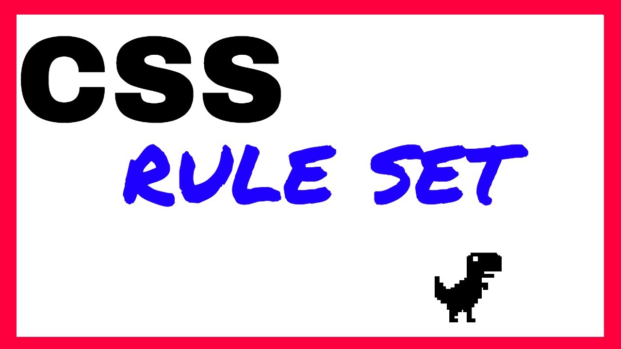CSS Rule Set - CSS Ruleset
