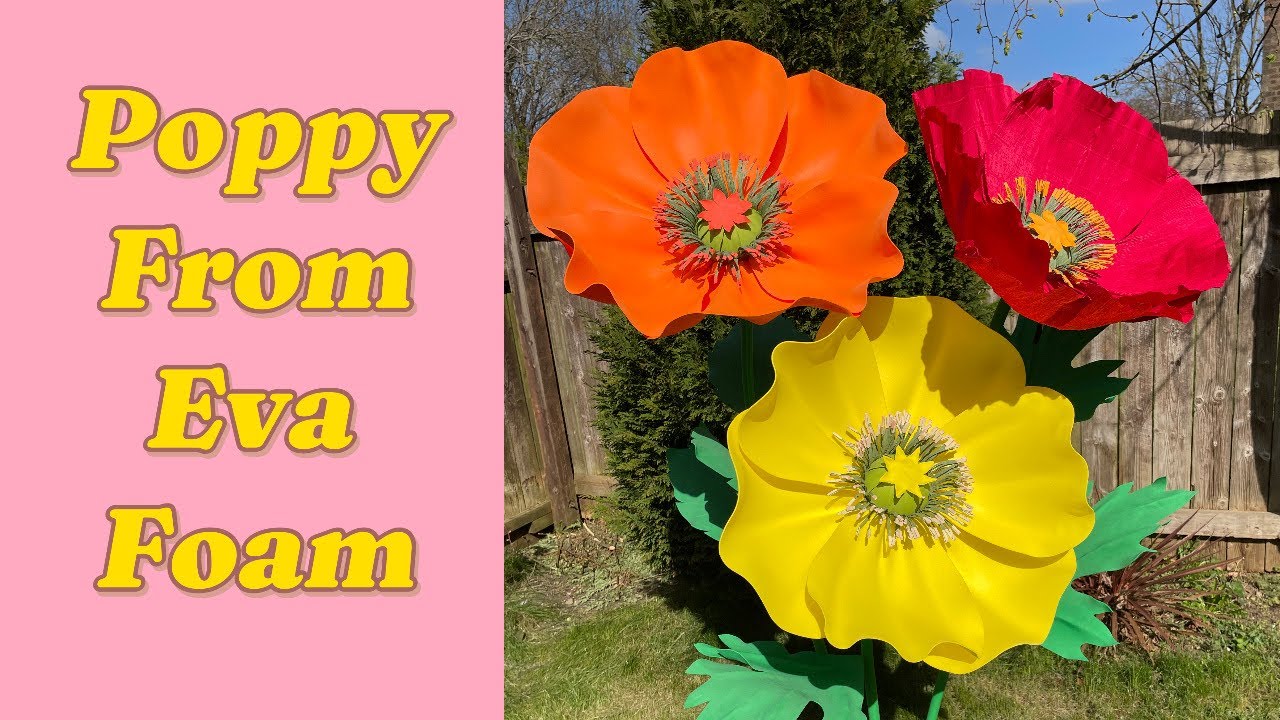💐Cara Membuat Bunga Poppy dari Busa Eva 💐 #handmade #diy #craft #bungaraksasa