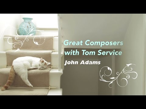 JOHN ADAMS: Great Composers with Tom Service
