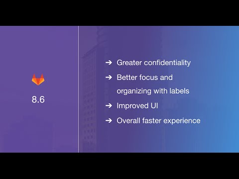 GitLab 8.6 - Release Webcast