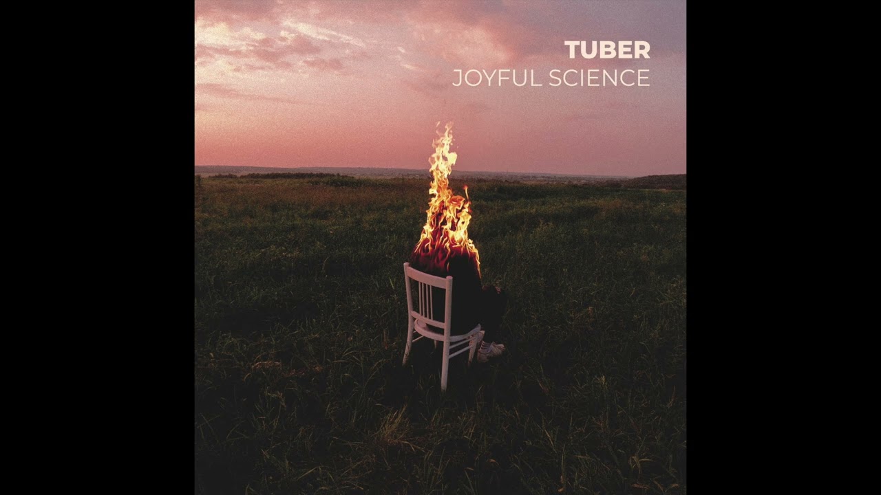 Tuber- Joyful Science (Full Album)