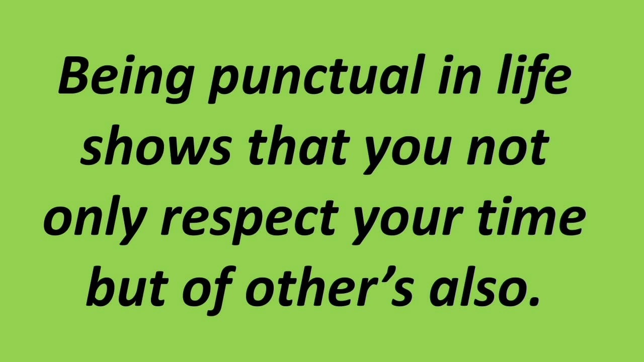 About Punctuality/Few lines on Punctuality/Short essay on Punctuality/Ten lines on Punctuality.