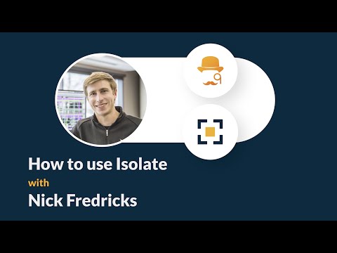 How to use Isolate - FlyPaper Academy