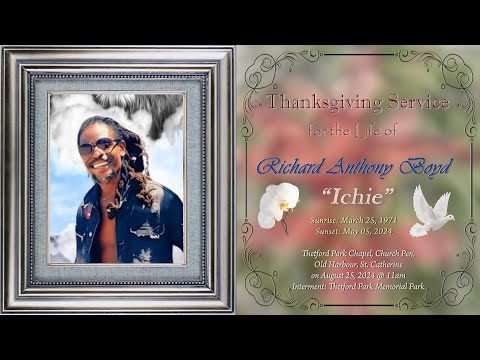 Thanksgiving Service of the late Richard Anthony Boyd “Ichie”