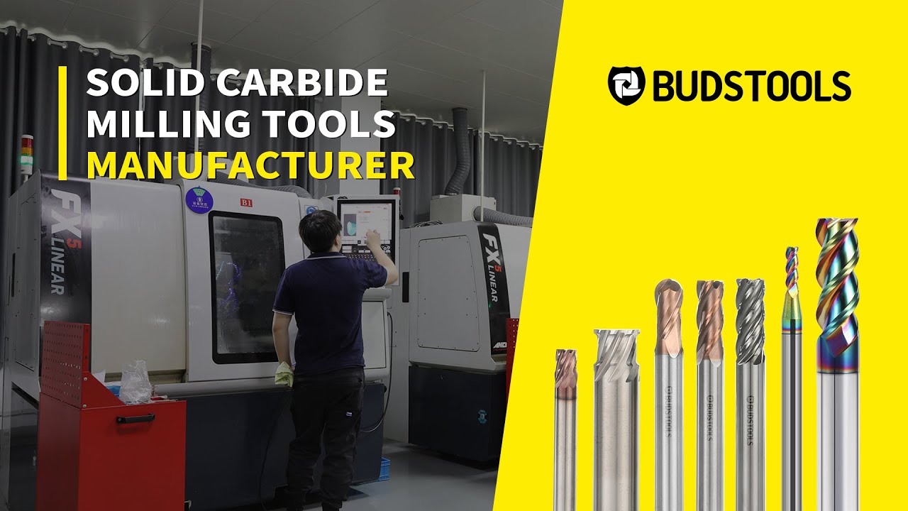 Solid Carbide Milling Tools Manufacturer & Supplier - BUDSTOOLS