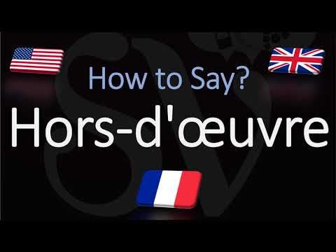 How to Pronounce Hors d'œuvre? (CORRECTLY) French Term Pronunciation