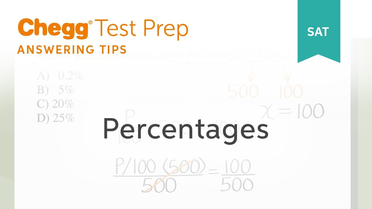 SAT prep - SAT Answering Tips: Percentages - Chegg Test Prep