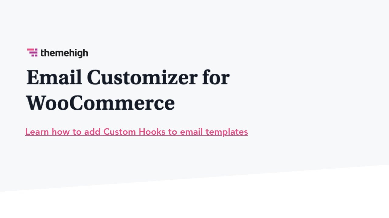 How to add Custom Hooks in Email Templates Using Email Customizer for WooCommerce.