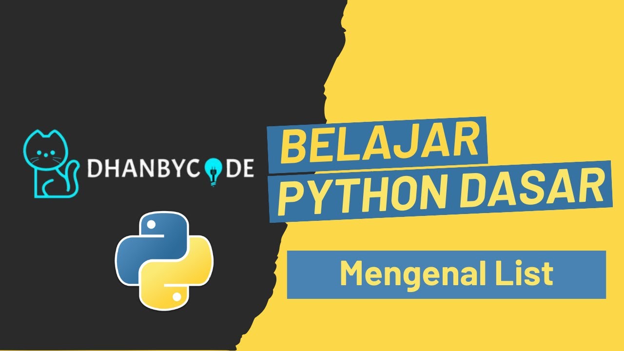 Belajar Pemrograman Python Dasar Untuk Pemula - List / Array