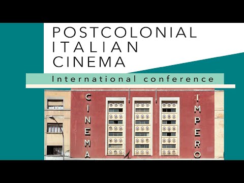 International conference "Postcolonial Italian Cinema" - part I