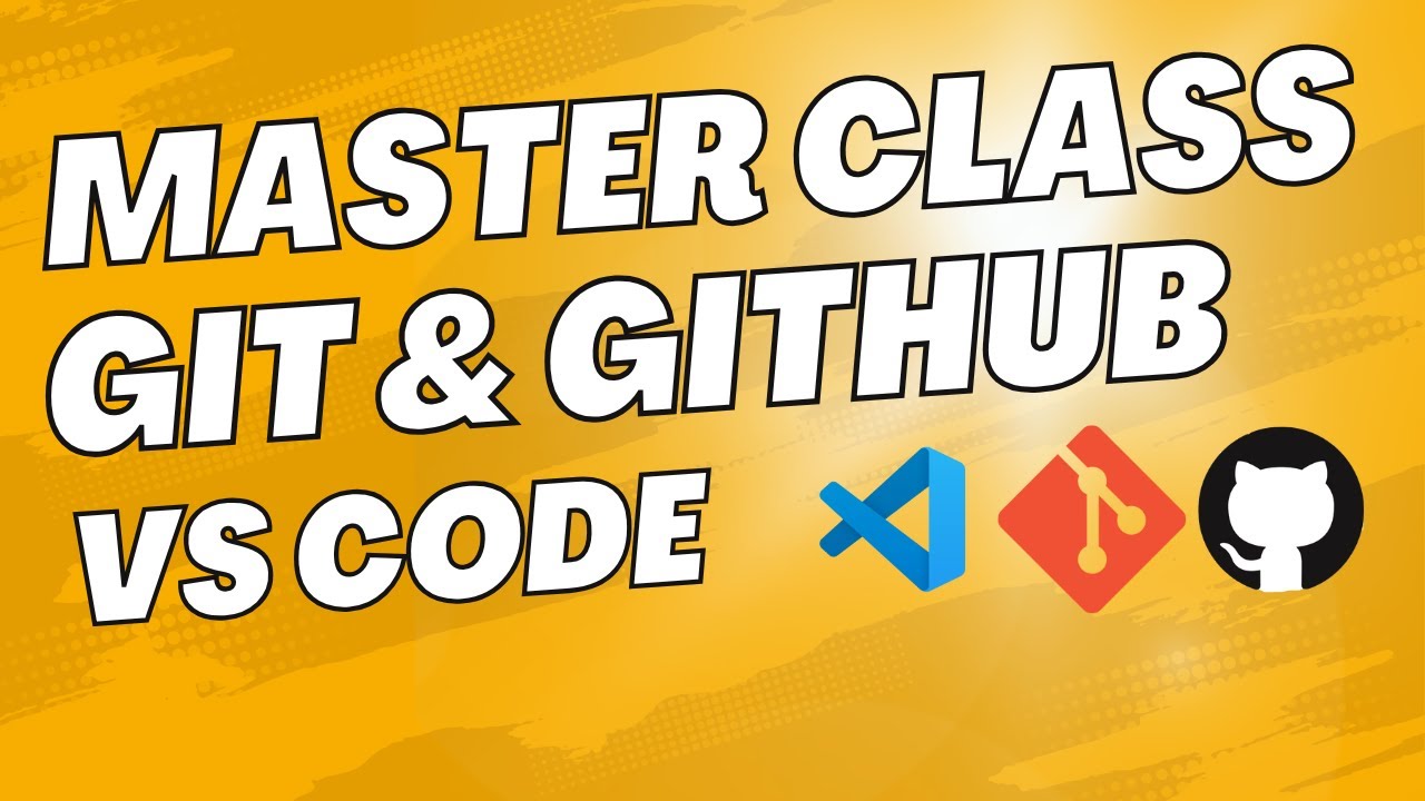 Master Class Git Github using VS Code | Complete Git Github Course
