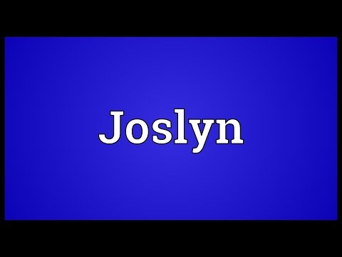 Joslyn Meaning