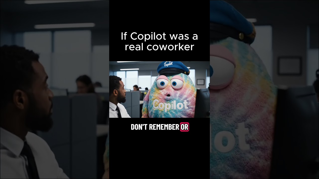 If Microsoft Copilot was a real coworker
