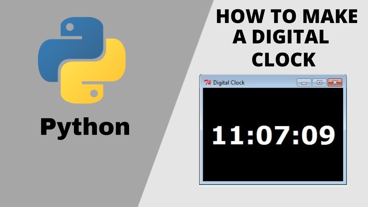How to create Digital Clock in Python - Tutorials