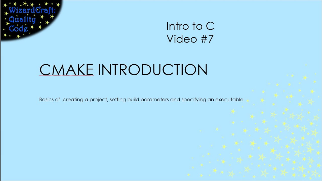 Introduction to CMake for C Programmers  (Intro to C - 7)