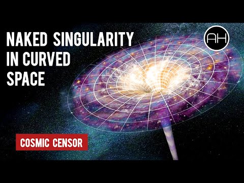 Naked Singularity Is Cosmic Censor | AH Documentary
