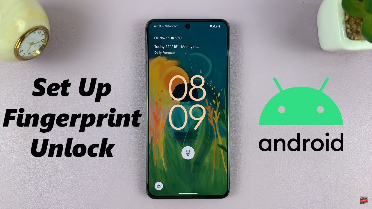 How To Set Up Fingerprint Unlock On Android