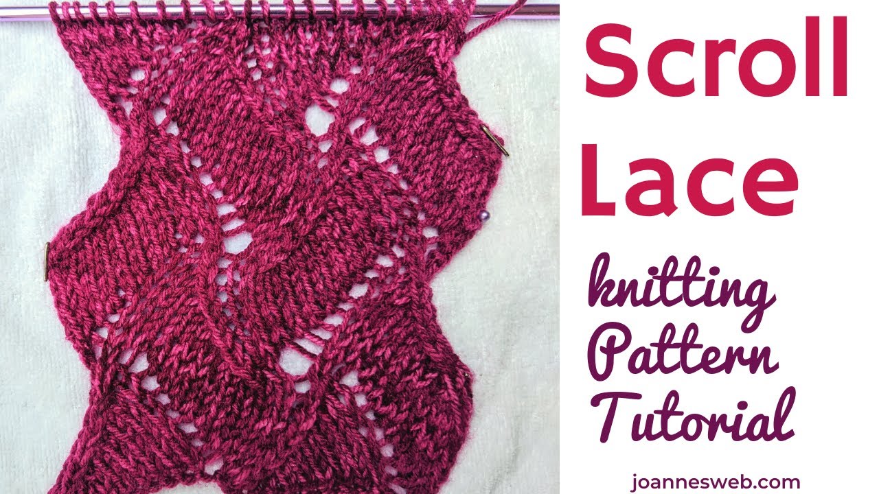 Scroll Lace Knitting Pattern - How To Knit The Scroll Lace
