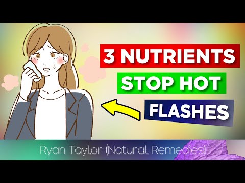 3 Nutrients To Stop Hot Flashes During Menopause