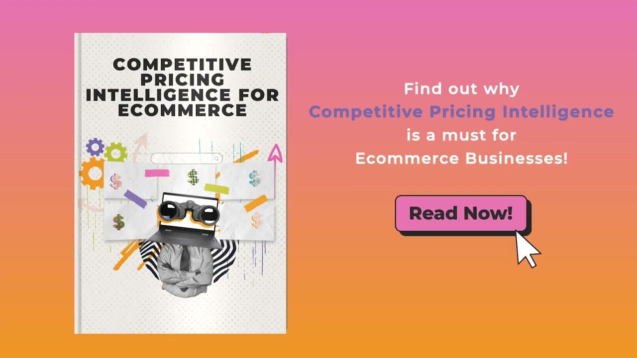 Discover the ultimate guide to Competitive Pricing Intelligence for Ecommerce Businesses! 📕🎯