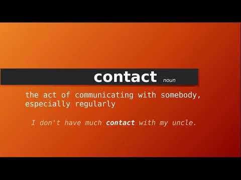contact , Meaning of contact , Definition of contact , Pronunciation of contact