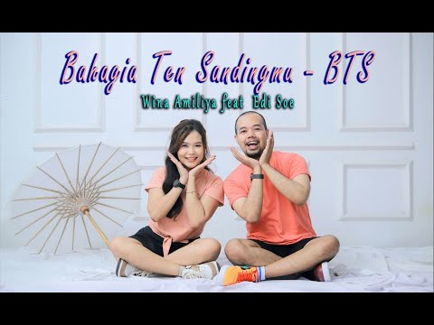 BTS - Bahagia Ten Sandingmu - Wina Amiliya feat Edi Soe - Official Music Video