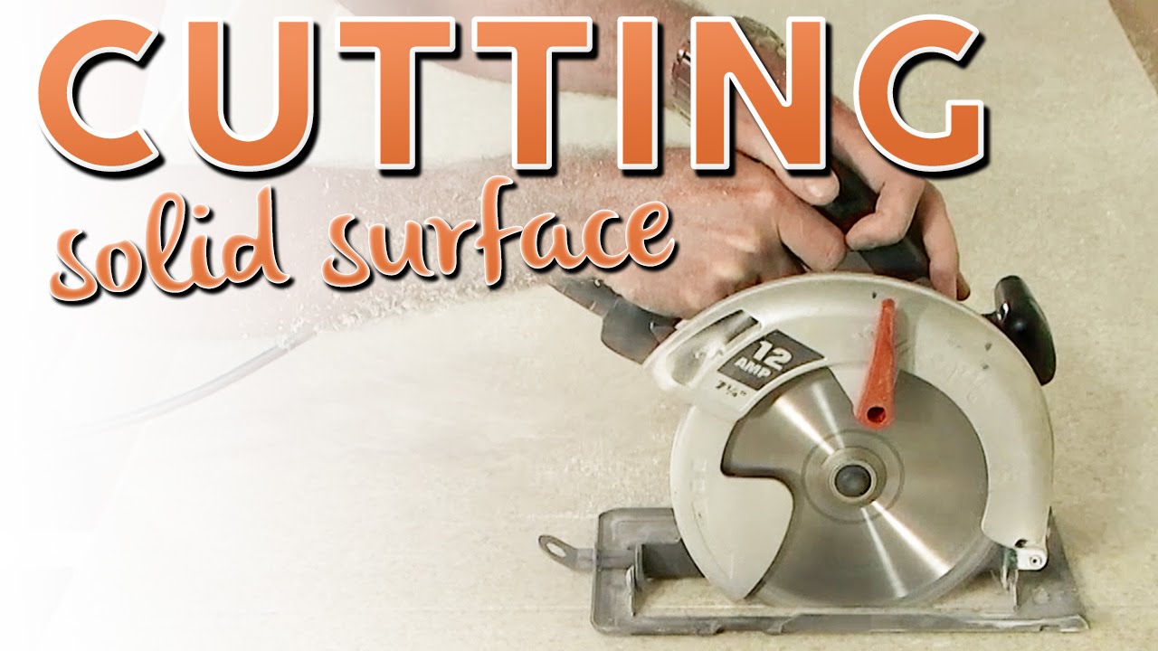 Cutting Solid Surface