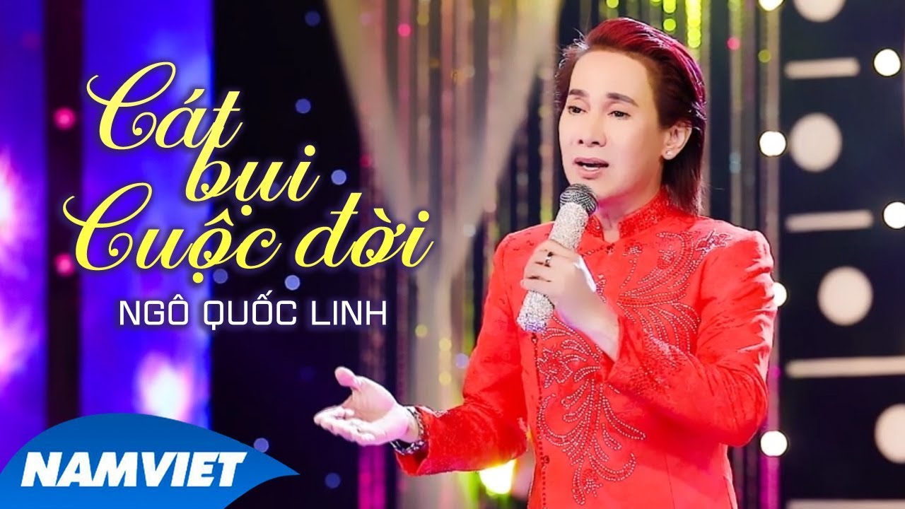 Cát Bụi Cuộc Đời - Ngô Quốc Linh