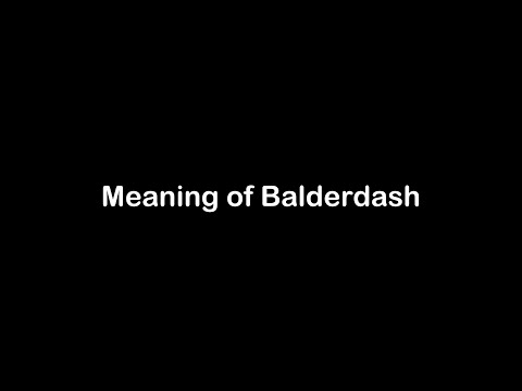 What is the Meaning of Balderdash | Balderdash Meaning with Example