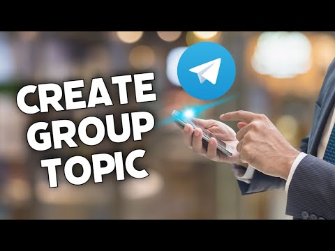 How to Create Topic in Telegram Group 2025?