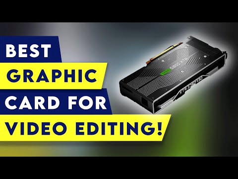 5 Best Graphics Card For Video Editing!