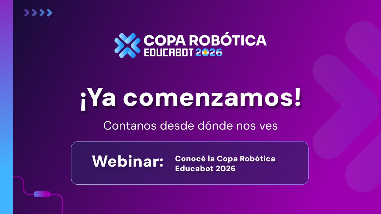 Webinar │Conocé la Copa Robótica Educabot 2026.