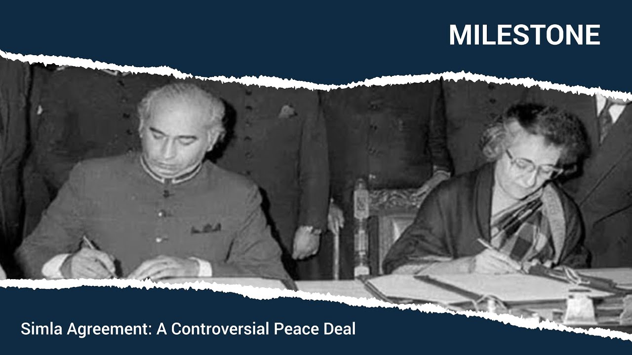 Simla Agreement: A Controversial Peace Deal