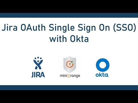 Okta Single Sign On (OAuth/OIDC SSO) | Login into Jira using Okta | Jira Okta SSO | Okta SSO