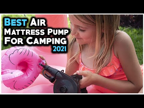 7 Best Air Mattress Pump For Camping 2021 - Hami Gadgets