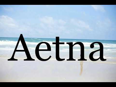 How To Pronounce Aetna๐๐๐๐๐๐Pronunciation Of Aetna