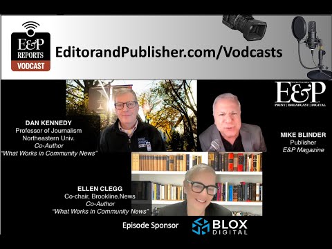 Talking about ‘What Works in Community News’ with Mike Blinder of ‘E&P ...