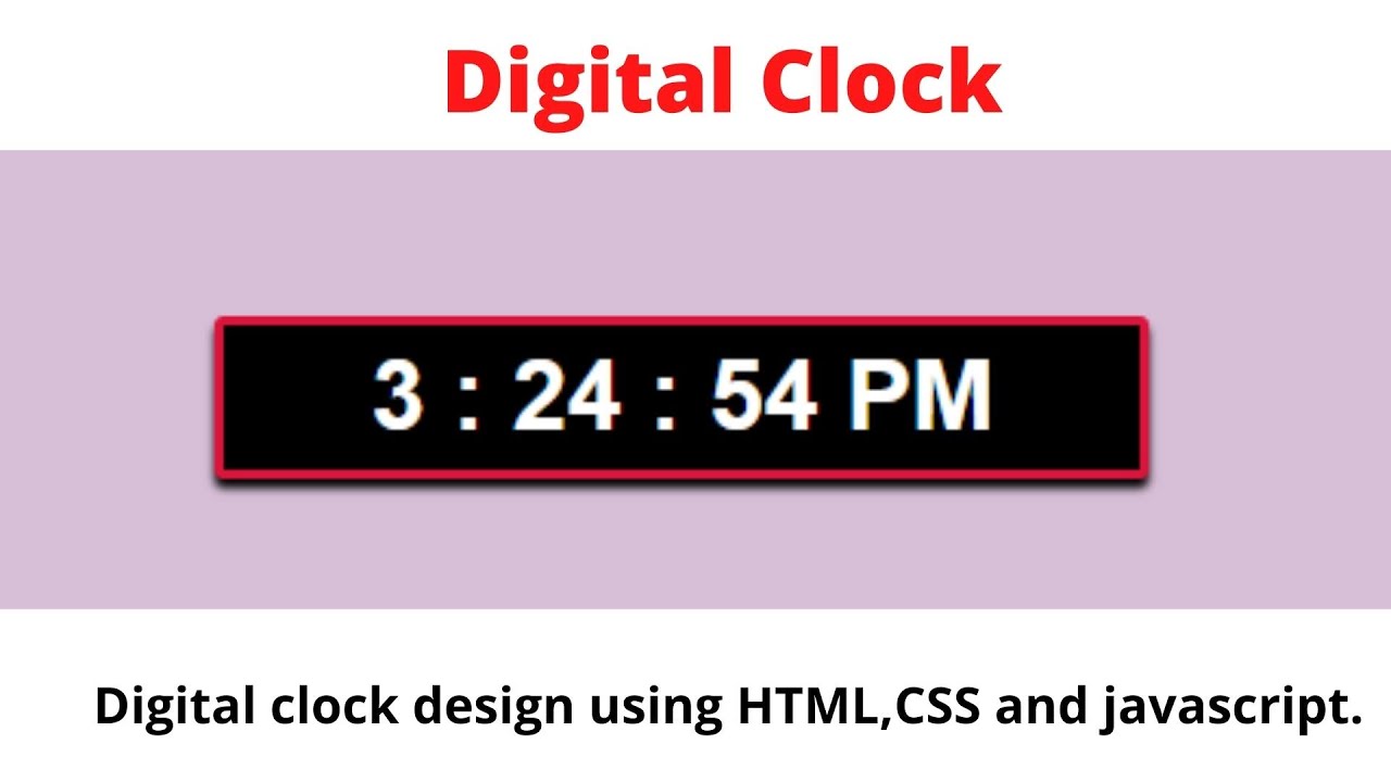 Digital Clock Using HTML , CSS and Javascript || Free source code..