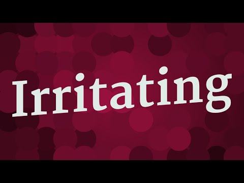 IRRITATING pronunciation • How to pronounce IRRITATING