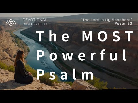 Psalm 23 explained line by line 🐑 A study of the true Shepherd!