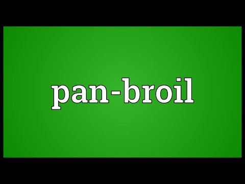 Pan-broil Meaning