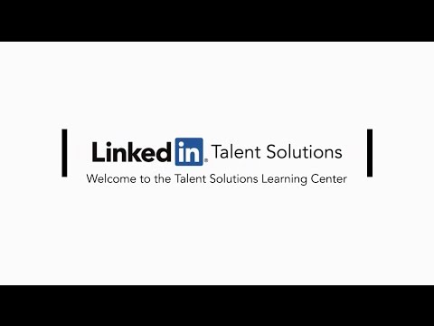 Welcome to the Talent Solutions Learning Center Experience