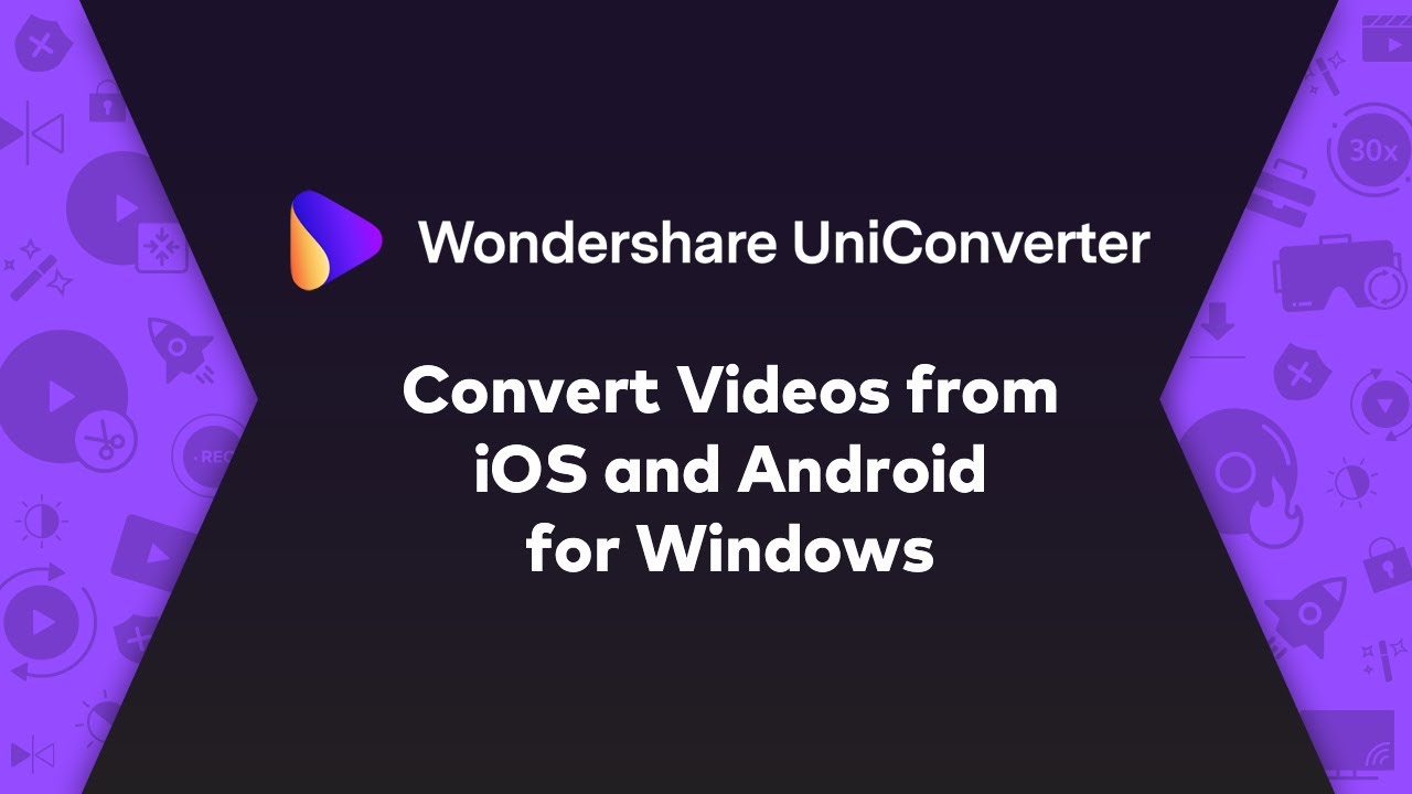 Convert Videos from iOS and Android - Wondershare UniConverter (Win) User Guide