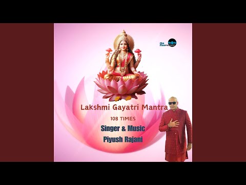 Lakshmi Gayatri Mantra - 108 Times