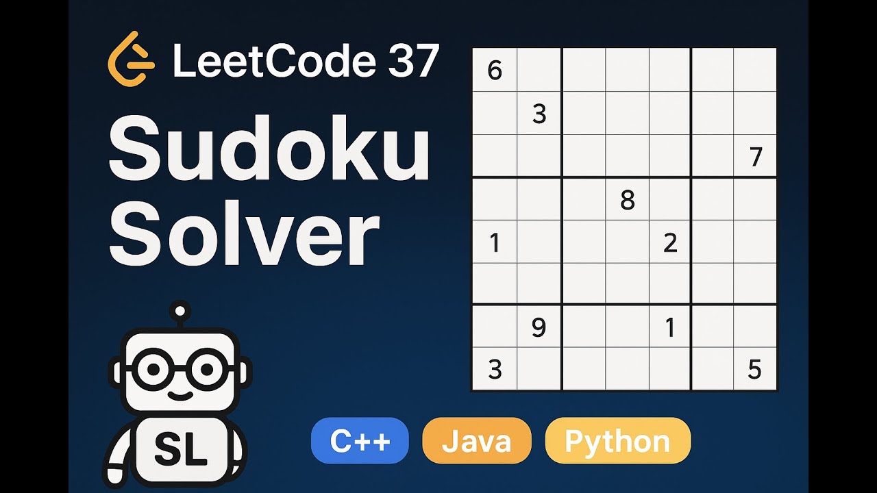 LeetCode 37 Sudoku Solver  | Best Solution Explained | C++ Java Python |Time & Space Complexity