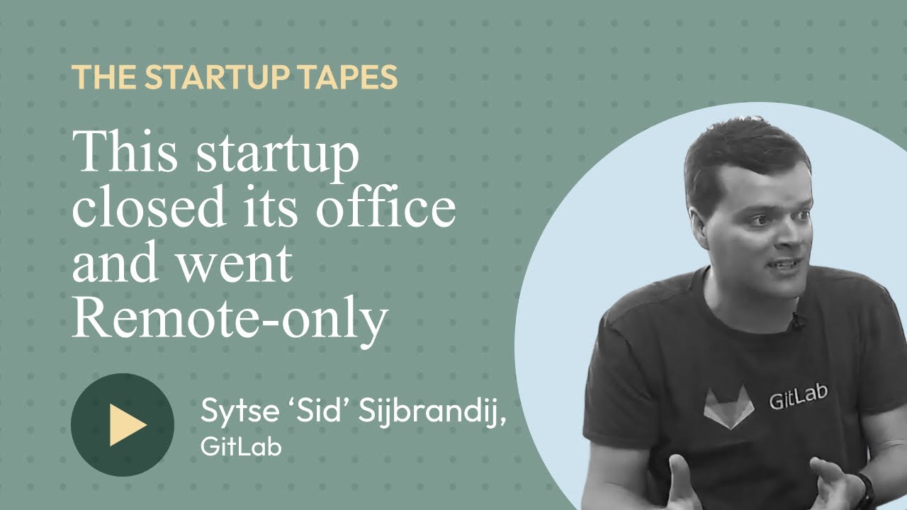 This startup closed its office and went remote-only — The Startup Tapes #017