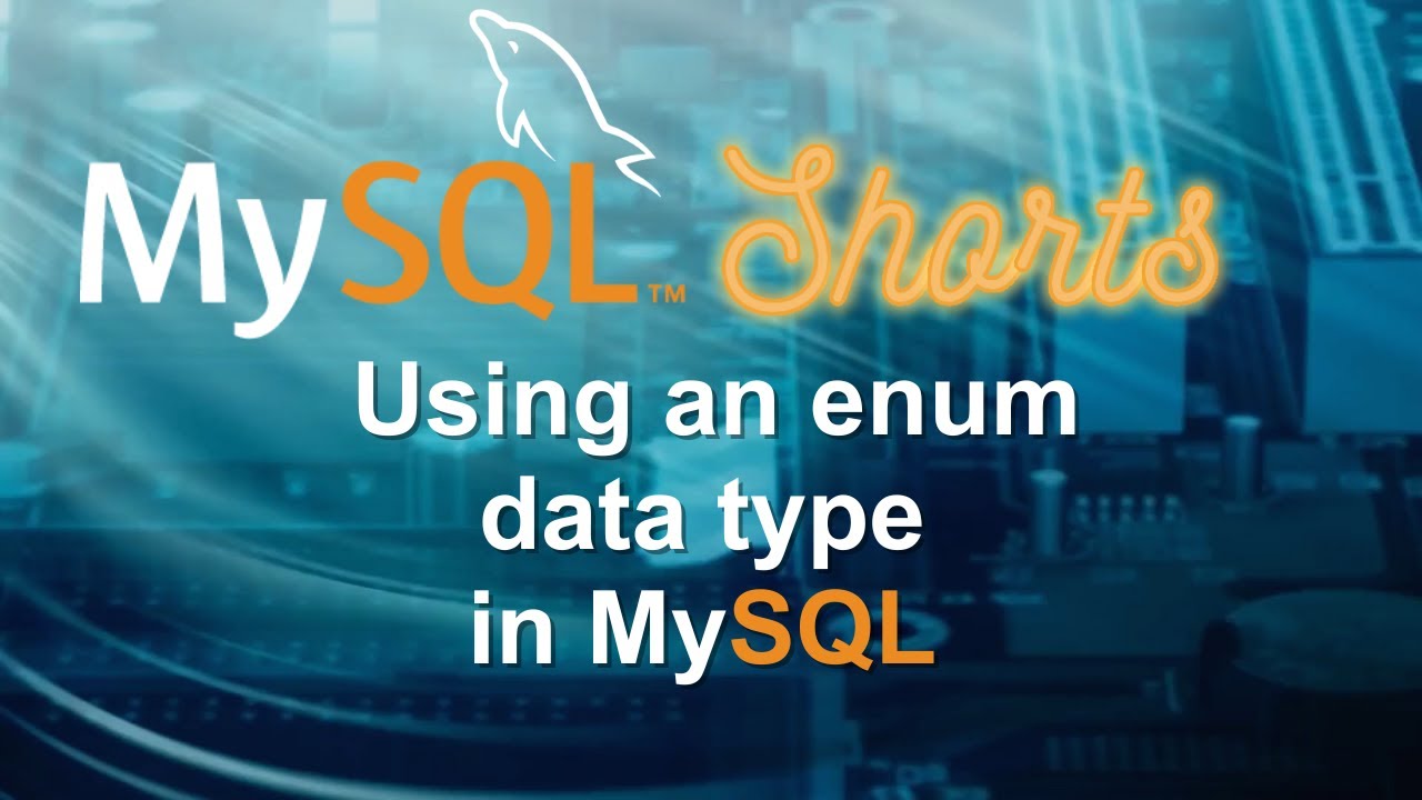 Episode-081 - Using an enum data type in MySQL