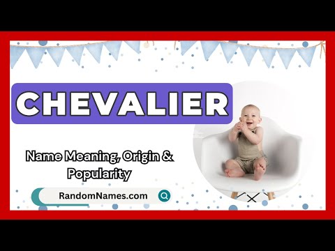 Chevalier - Baby Boy Name Meaning, Origin & Popularity - RandomNames.com