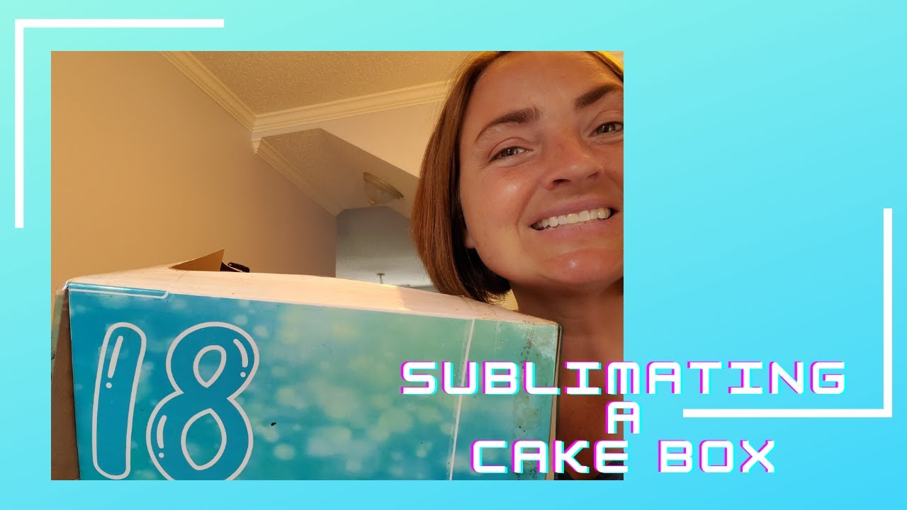 Sublimating a CAKE BOX