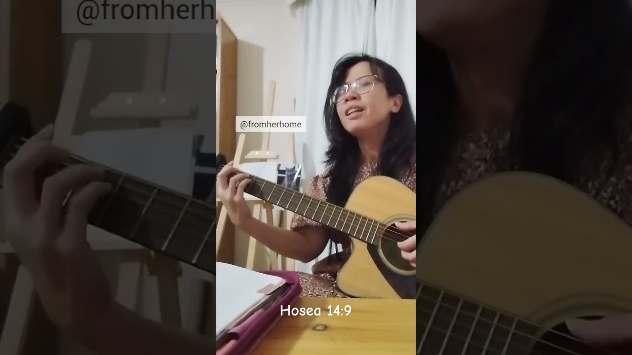 Hosea 14:9 Singing Scripture Original Song #worship #biblememorization